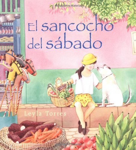 By Leyla Torres El Sancocho del Sǭbado: Spanish paperback edition of ...