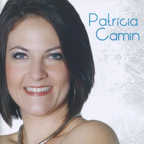 Play Patrícia Camin by Patrícia Camin on Amazon Music