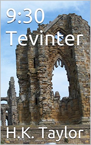 Amazon.com: 9:30 Tevinter (The Tevinter Series Book 1) eBook : Taylor ...