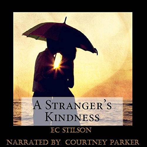 Amazon.com: A Stranger's Kindness (Audible Audio Edition): EC Stilson ...