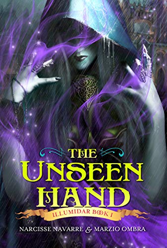 Amazon.com: The Unseen Hand: Illumidar Book I eBook : Navarre, Narcisse ...