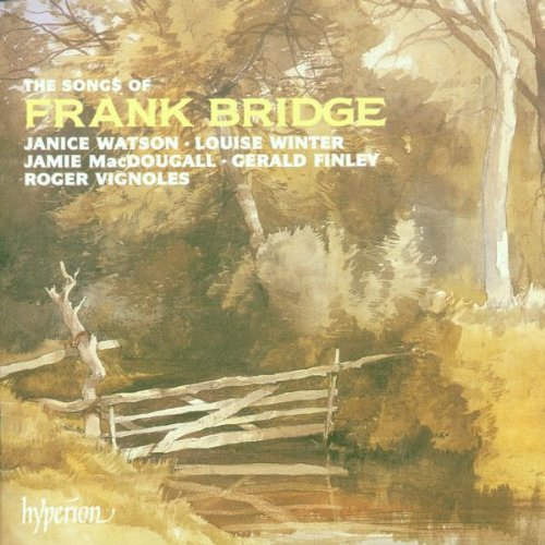 Bridge, Frank, Gerald Finley, Louise Winter, Janice Watson, Jamie ...