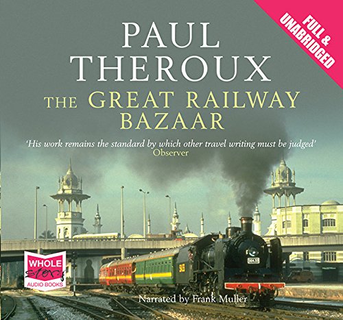 Amazon.com: The Great Railway Bazaar: 9781407449241: Paul Theroux: Books