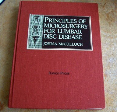 Principles of Microsurgery for Lumbar Disc Disease: 9780881674873 ...