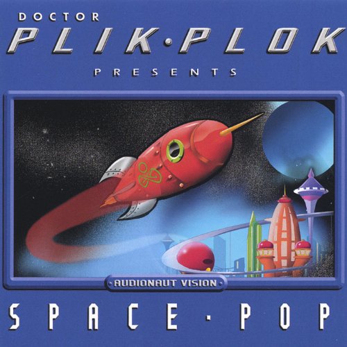 Play Space Pop by Doctor Plik Plok on Amazon Music