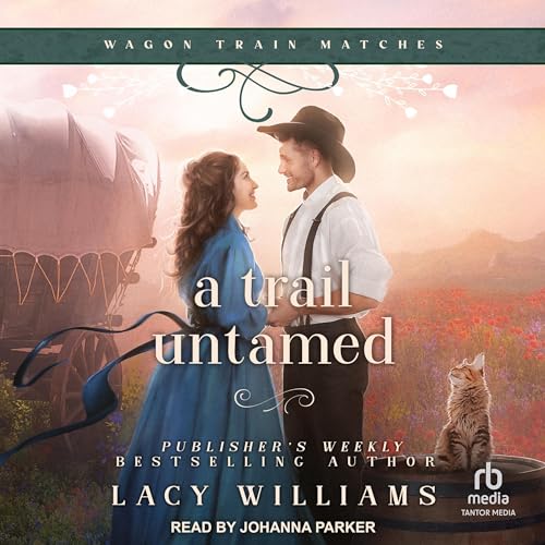Amazon.com: A Trail Untamed: Wagon Train Matches, Book 3 (Audible Audio ...