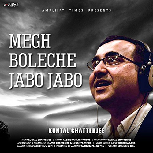 Amazon.com: Megh Boleche Jabo Jabo : Kuntal Chatterjee: Digital Music