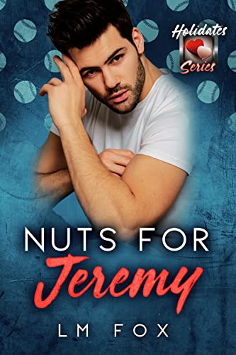 Amazon.com: Nuts For Jeremy: The Holidates Series, Book 21 eBook : Fox ...