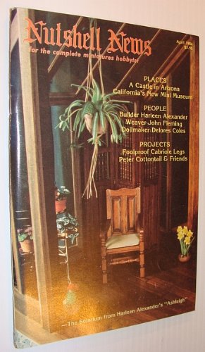 Nutshell News Magazine - For the Complete Miniature Hobbyist, April ...