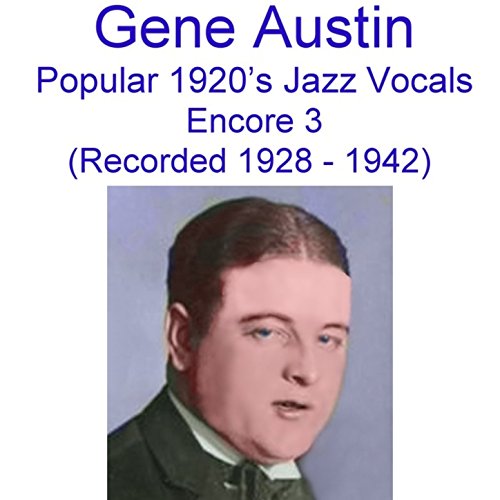 Amazon.com: Popular 1920's Jazz Vocals (Encore 3) [Recorded 1928-1942 ...