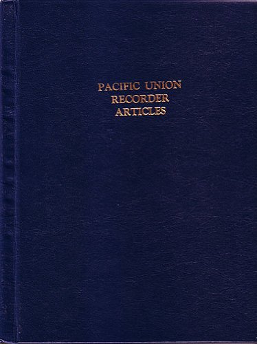 Pacific Union Recorder Articles 1901-1914: unknown author: Amazon.com ...
