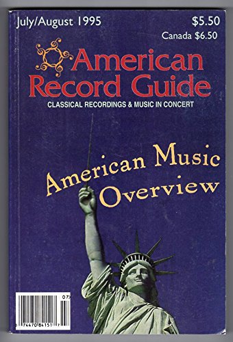 American Record Guide: Classical Recordings And Music In Concert: July ...