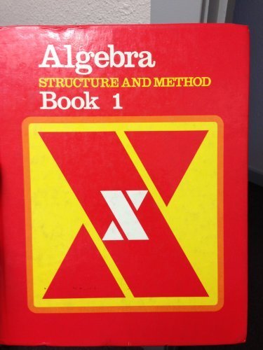 Algebra: Structure and Method (Book 1) by Dolciani; Wooton; Sorgenfrey ...