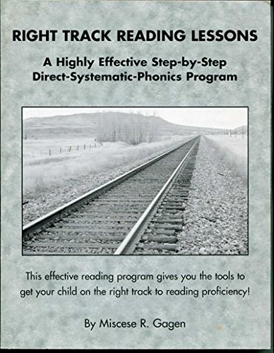 Right Track Reading Lessons, A Highly Effective Step by Step Direct ...