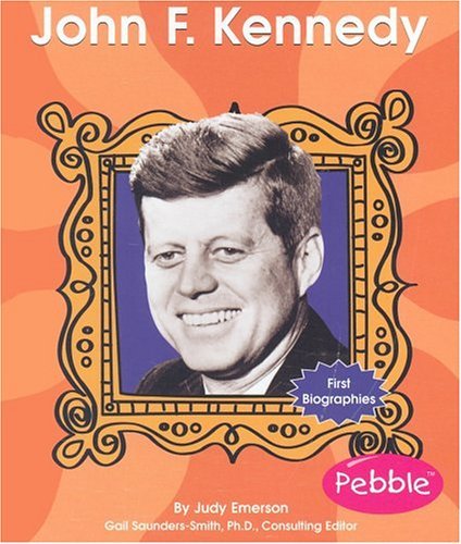 John F. Kennedy (First Biographies): Emerson, Judy: 9780736823685 ...