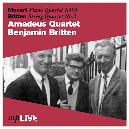 Play Mozart Piano Quartet K. 493, Britten String Quartet No. 2 by Amadeus Quartet & Benjamin ...