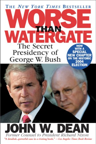 Amazon.com: Worse Than Watergate: The Secret Presidency of George W ...