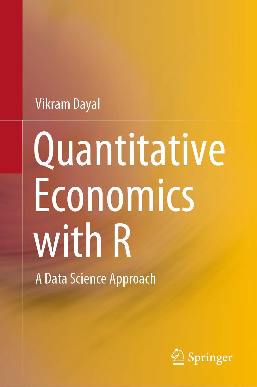 Quantitative Economics with R: A Data Science Approach: 9789811520341 ...