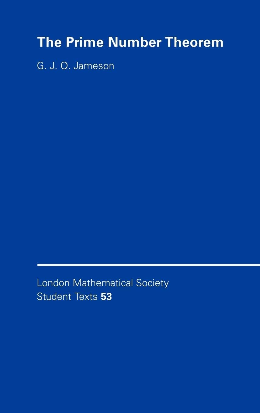 The Prime Number Theorem (London Mathematical Society Student Texts ...