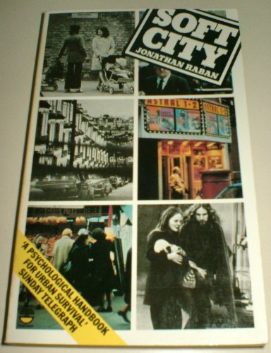 Soft City: Raban, Jonathan: 9780006335115: Amazon.com: Books