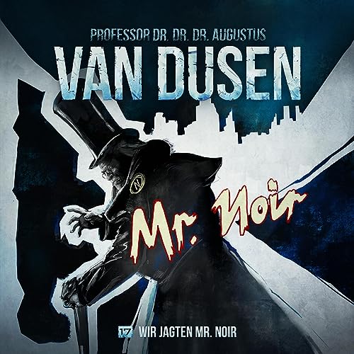 Wir jagten Mister Noir: Van Dusen 17 (Hörbuch-Download): Marc Freund ...