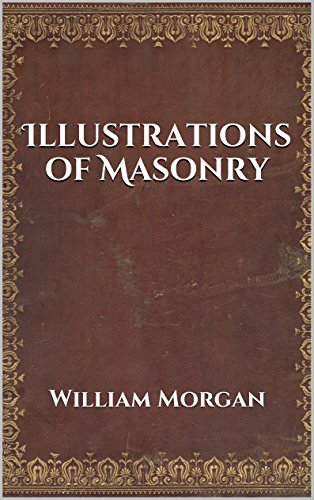 Illustrations of Masonry (Illustrated) - Kindle edition by Morgan, Cpt ...