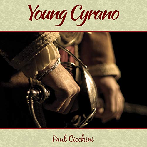 Amazon.com: Young Cyrano (Audible Audio Edition): Paul Cicchini, Brian ...