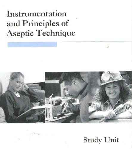 instrumentation and principles of aseptic techniques (study Unit ...