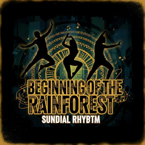 Play Beginning of the Rainforest by Sundial Rhythm on Amazon Music ...