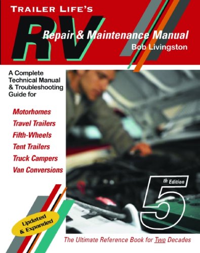 RV Repair and Maintenance Manual (Trailer Life's Rv Repair and ...