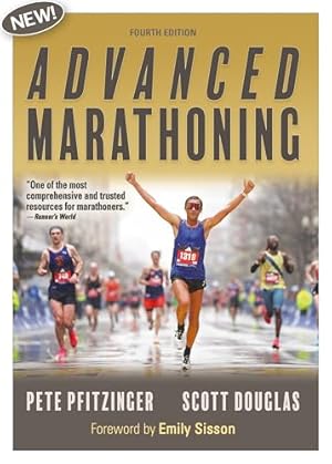 Advanced Marathoning: Pfitzinger, Pete, Douglas, Scott: 9781492568667 ...