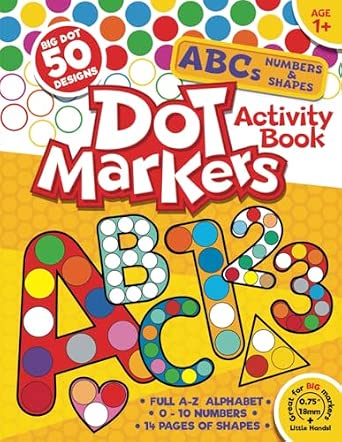 Dot Markers Activity Book ABC: 50 BIG DOT Designs. Alphabet, Numbers 0 ...