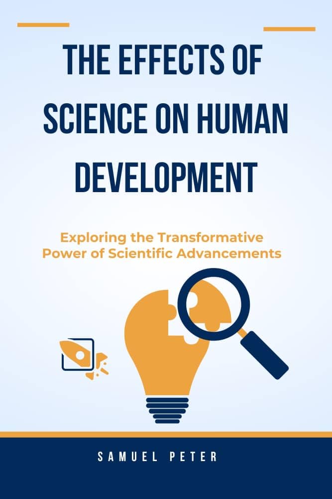 Amazon.com: THE EFFECTS OF SCIENCE ON HUMAN DEVELOPMENT: Exploring the ...