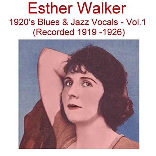 Amazon MusicでEsther Walkerの1920's Blues & Jazz Vocals, Vol. 1 (Recorded ...