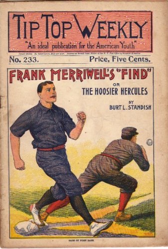 Tip Top Weekly - No. 233 September 29, 1900. Frank Merriwell's "Find ...