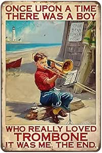 Amazon.com: Trombone Tin Signs There Was A Boy Loved Trombone Metal ...