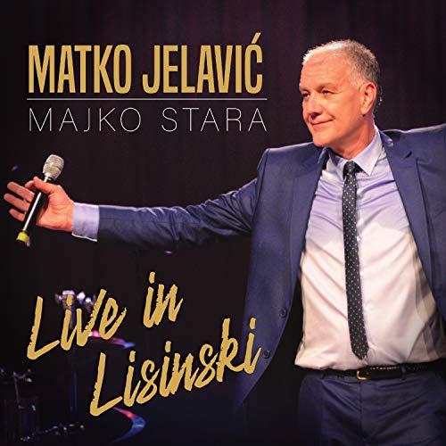 Play Majko Stara - Live In Lisinski by Matko Jelavić on Amazon Music