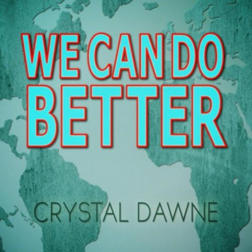 Play We Can Do Better by Crystal Dawne on Amazon Music