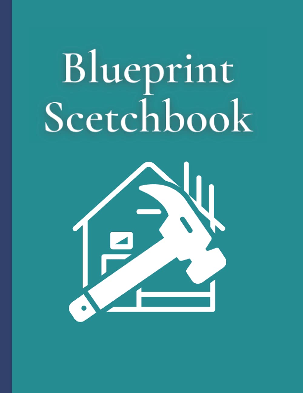 Blueprint Architect Sketchbook: Construction Drawing and Planning Book ...