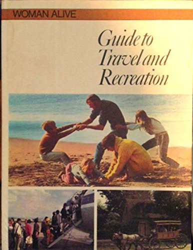 Woman Alive - Guide To Travel & Recreation: Maureen Matheson ...