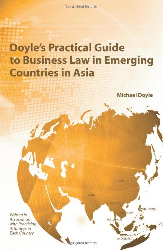 Doyle's Practical Guide to Business Law in Emerging Countries in Asia ...