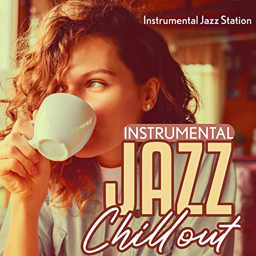Play Instrumental Jazz Chillout by Instrumental Jazz Station on Amazon ...