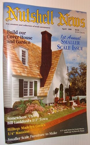 Nutshell News Magazine, April 1990 - 1st Annual Smaller Scale Issue ...