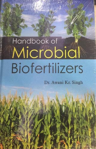 Handbook of Microbial Biofertilizers: Awani Kumar Singh: 9789384568962 ...