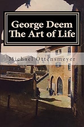 George Deem The Art of Life: Remembering a great artist, and George ...