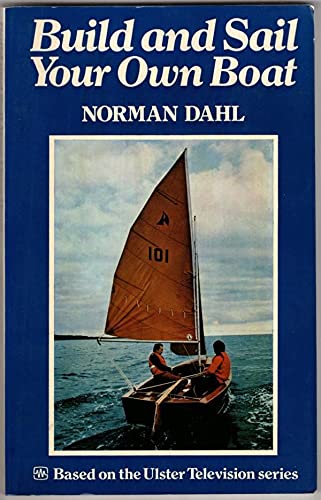 Build and sail your own boat: J.K.: 9780091327712: Amazon.com: Books