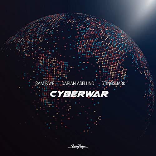 Cyberwar de Sam Paye, Darian Asplund & StingShark en Amazon Music Unlimited