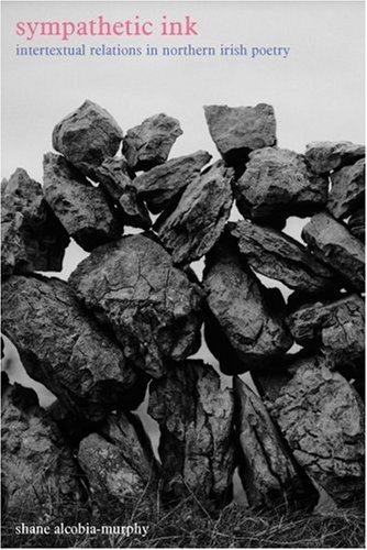 Amazon.com: Sympathetic Ink: Intertextual Relations in Northern Irish ...