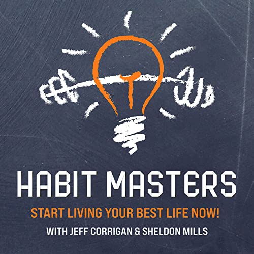 Amazon.com: Habit Masters : Jeff Corrigan & Sheldon Mills: Audible Books & Originals
