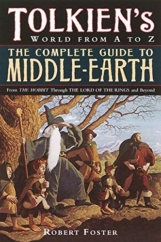 The Complete Guide to Middle-Earth Publisher: Del Rey; Revised edition ...